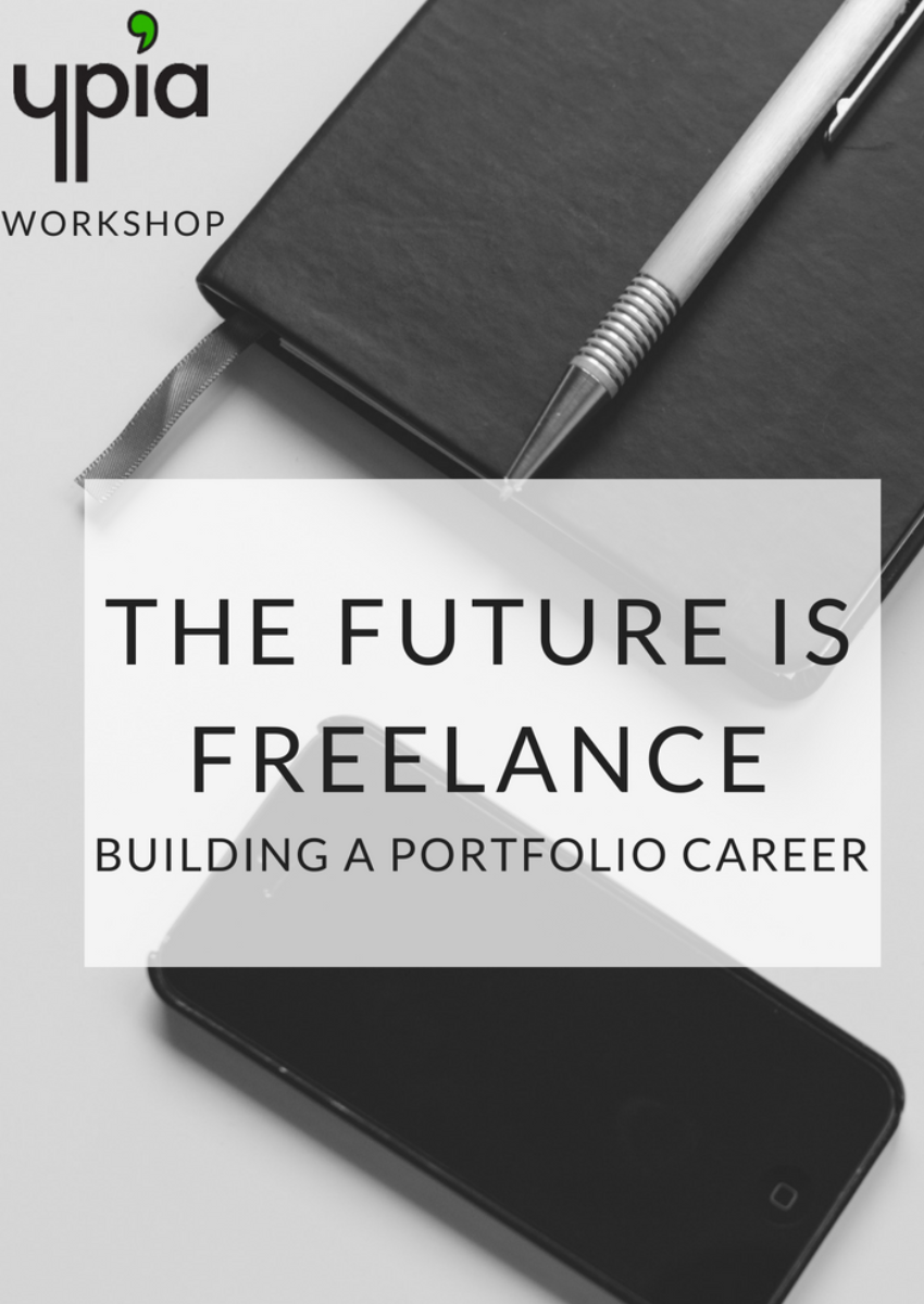Workshop: The Future is Freelance | YPIA Event