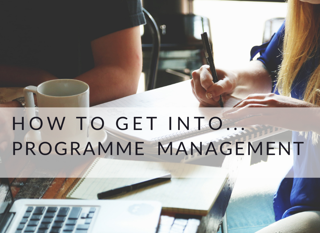 How To Get Into... Programme Management | YPIA Blog